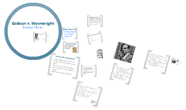 Gideon v. Wainwright by Brooke Miller on Prezi