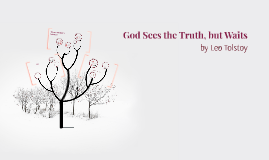 God Sees the Truth, but Waits by Taejun An on Prezi