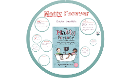 Chapter Questions for Matty Forever by Jodi Stephenson on Prezi