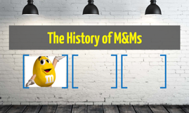The history of M&Ms by Gesa Mueller on Prezi