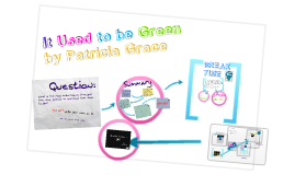 Short Story: It Used to Be Green Once By Patricia Grace by Vittoria ...