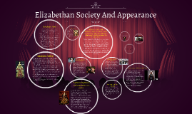 Elizabethan Society And Appearance by Elise Kiszla on Prezi
