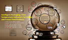Time Temperature Indicator (TTI)Packaging by Yong KC on Prezi