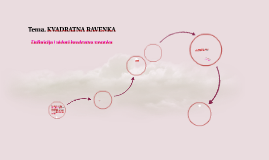 Tema. GEOMETRISKI FIGURI VO RAMNINA by Deana Naumoska on Prezi