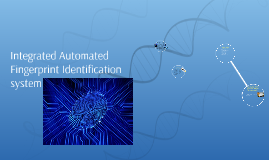 how does IAFIS work by David Rubinos on Prezi