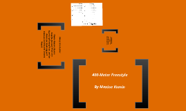 400 meter Freestyle Poem by Morgan Overstreet on Prezi