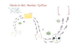 Hindu-Arabic Number System by Roxxi McLean on Prezi