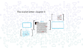 The scarlet letter- chapter 3 by Monica Pineda on Prezi