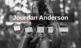 Jourdan Anderson by madison fowler on Prezi