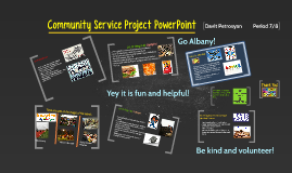Community Service Project Powerpoint by Davit Petrosyan on Prezi