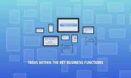 Interdependence with Other Key Business Functions by Daniel Spehar on Prezi