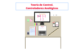 Teoría de Control. Capítulo 2. by Rafael Soriano on Prezi