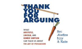 THANK YOU FOR ARGUING by Justine Carver on Prezi