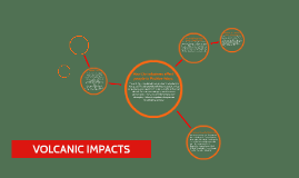 How Do volcanoes effect people in Positive Ways by Dylan Smith on Prezi