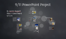 9/11 Power Point by Jasmin Bagwell on Prezi