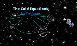 The Cold Equations by Austin Munger on Prezi