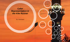 Color Representation in the Kite Runner by Cole Arens on Prezi