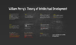 William Perry's Theory of Intellectual Development by Phil Howard on Prezi