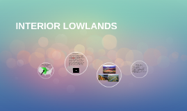 INTERIOR LOWLANDS by Drew Freeland on Prezi