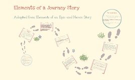Elements of Journey Story by Bethany Dunlap on Prezi