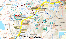 CANAL DE KIEL by LIZBETH DE LOS ANGELES BARRAZA SIERRA on Prezi