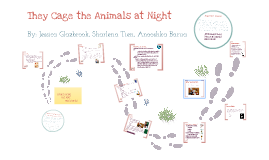 They Cage the Animals at Night by Anooshka Barua on Prezi