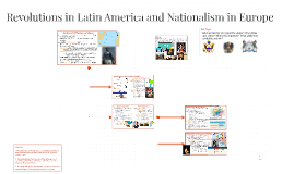 Revolutions in Latin America and Nationalism in Europe by Tim Justice ...