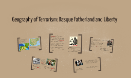 Geography of Terrorism: Basque Fatherland and Liberty by Cassie ...