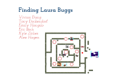 Finding Laura Buggs by Kyle Zirbes on Prezi