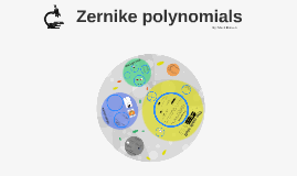 Zernike polynomials by Mackenzie Benson on Prezi