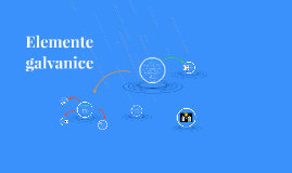 Elemente galvanice by Sabin Silviu on Prezi