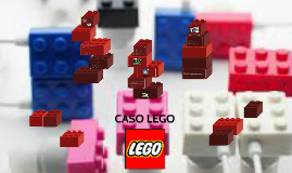 CASO LEGO by Ramiro Rangles on Prezi