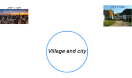 The advantages and disadvantages of living in city and village by Réka ...