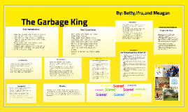 The Garbage King by meagan osborne on Prezi