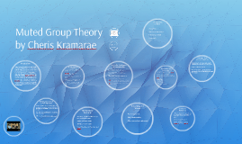 Muted Group Theory by Rachel Harris on Prezi