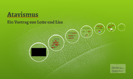 Atavismus by Lisa Sinram on Prezi