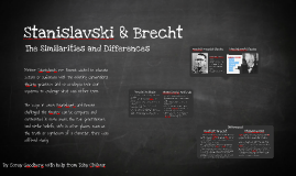 Stanislavski & Brecht by Mister Chickenball on Prezi