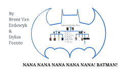 Batman's Family Tree by Brent Van Erdewyk on Prezi