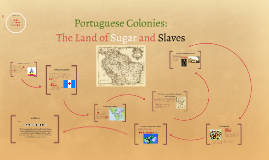Portuguese Colonies: by Ben Nadler on Prezi