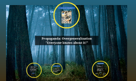 Propaganda/Overgeneralization by Donnell Lewis on Prezi