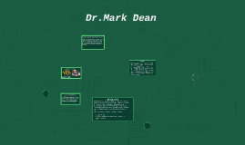 Dr. Mark Dean by Danny Le on Prezi