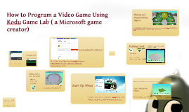 Kodu Game Lab Tutorial by Awen Crole on Prezi