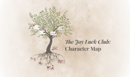 The Joy Luck Club: Character Map by ellen wolfe on Prezi