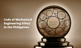 Code of Mechanical Engineering Ethics in the Philippines by Prince ...