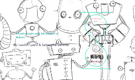 Disadvantages and Advantages of Robots by Samantha Gardner on Prezi
