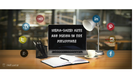 MEDIA-BASED ARTS and DESIGN in the PHILIPPINES by princess sayson on Prezi