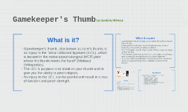 Gamekeeper's Thumb by Danielle Hillman on Prezi
