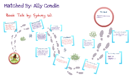 Matched by Ally Condie by Sydney Willey on Prezi