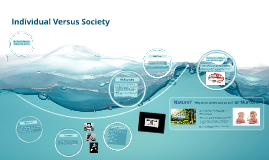 Individual Versus Society by Sheala Rael on Prezi