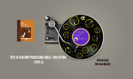 TEST OF AUDITORY PROCESSING SKILLS -3RD EDITION by Christina Howlett on ...